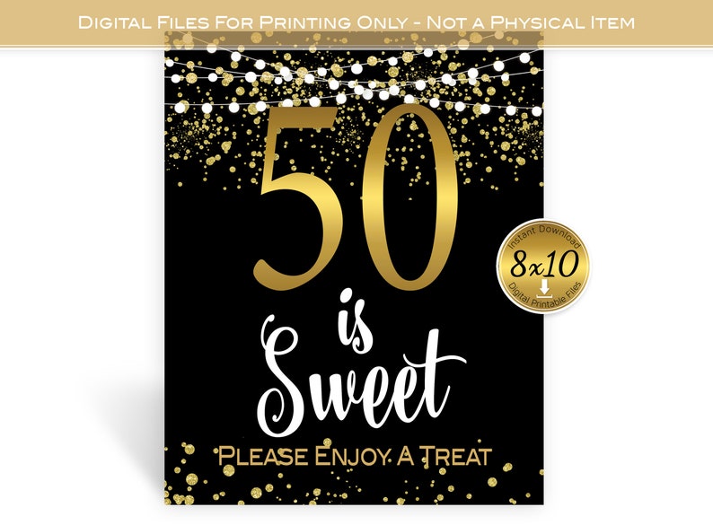 Fifty Is Sweet Treats Table 8x10 Printable Sign Man Or Etsy