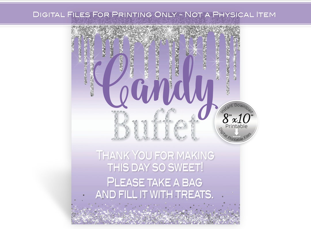 Candy Buffet Table Sign 8x10 Table Sign Printable | Dripping Silver ...
