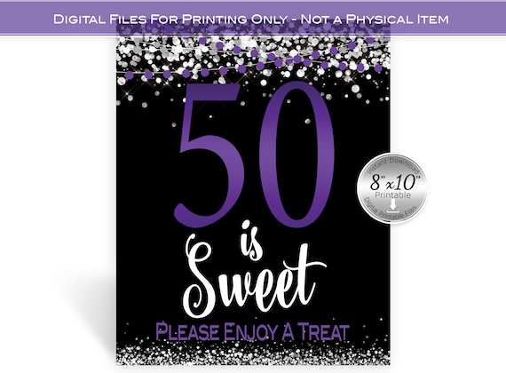 50 is Sweet Table Sign 8x10 Printable 50th Birthday Purple - Etsy