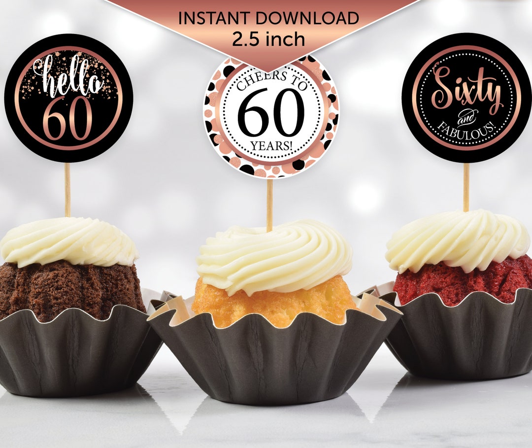 Round Cupcake Toppers | 60 and Fabulous Birthday | Cheers to 60 Years ...