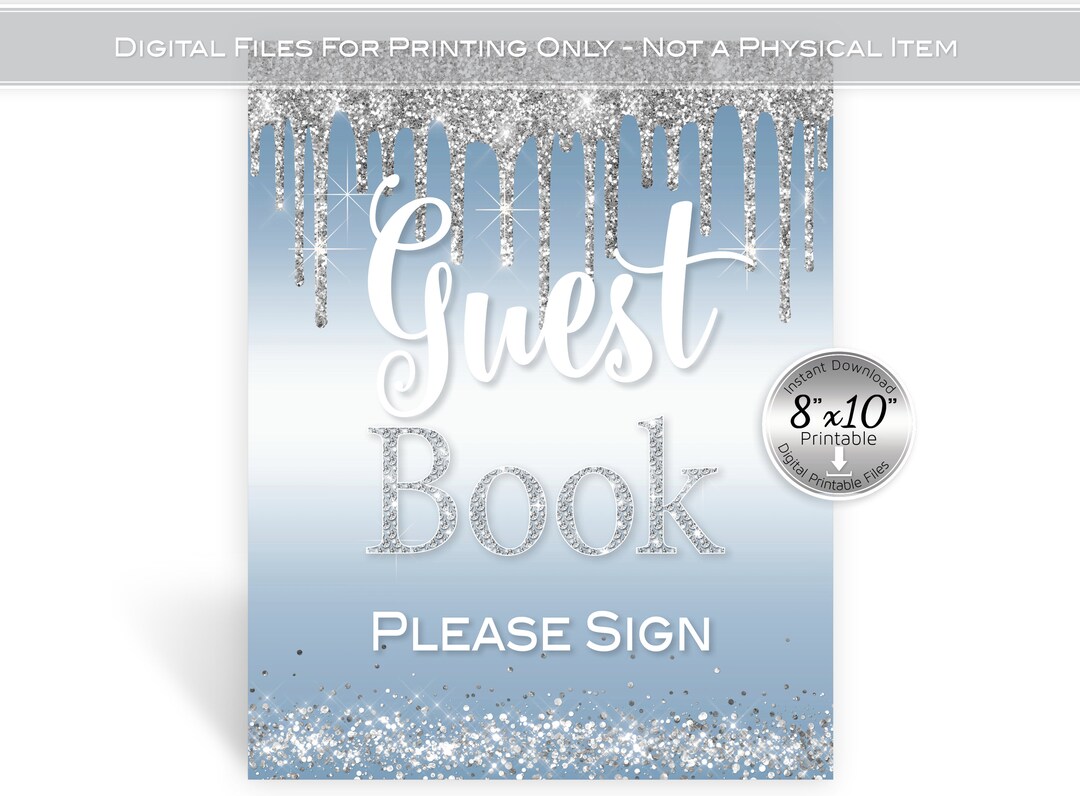 Guest Book Table Sign 8x10 Printable | Silver Glitter Frosting Drips on ...