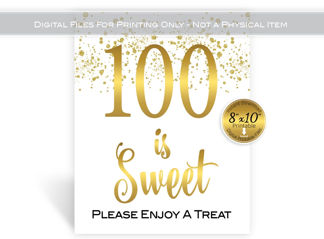 100 is Sweet Take a Treat 8x10 Printable Table Sign 100th Birthday Faux ...
