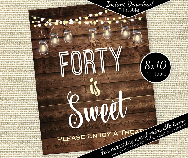 Forty Is Sweet 8x10 Treats Instant Sign 40th Birthday Or Etsy