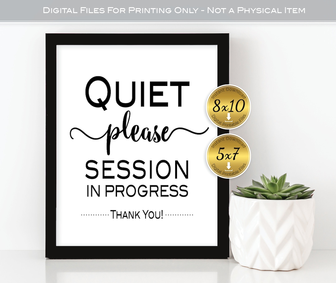 Quiet Please Session in Progress Printable Sign | 8x10 and 5x7 | Office ...