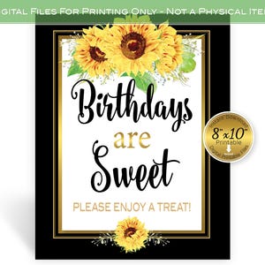 Sunflower Theme | Birthdays Are Sweet Treats Table Sign 8x10 Printable ...