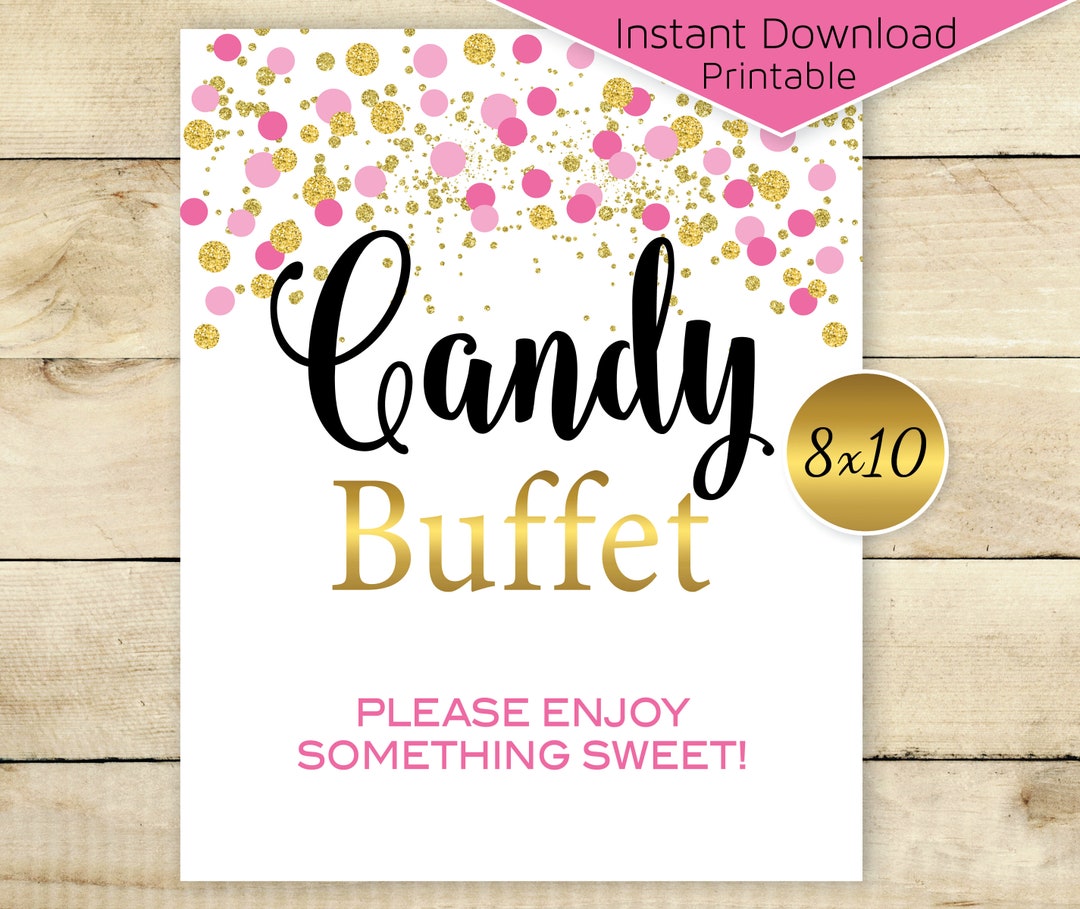 Candy Buffet 8x10 Table Sign Printable Pink and Gold Dot Confetti ...