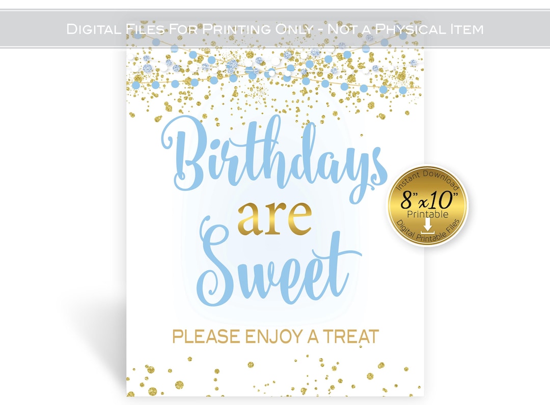 Birthdays Are Sweet Please Enjoy a Treat | 8x10 Printable Sign | Blue ...