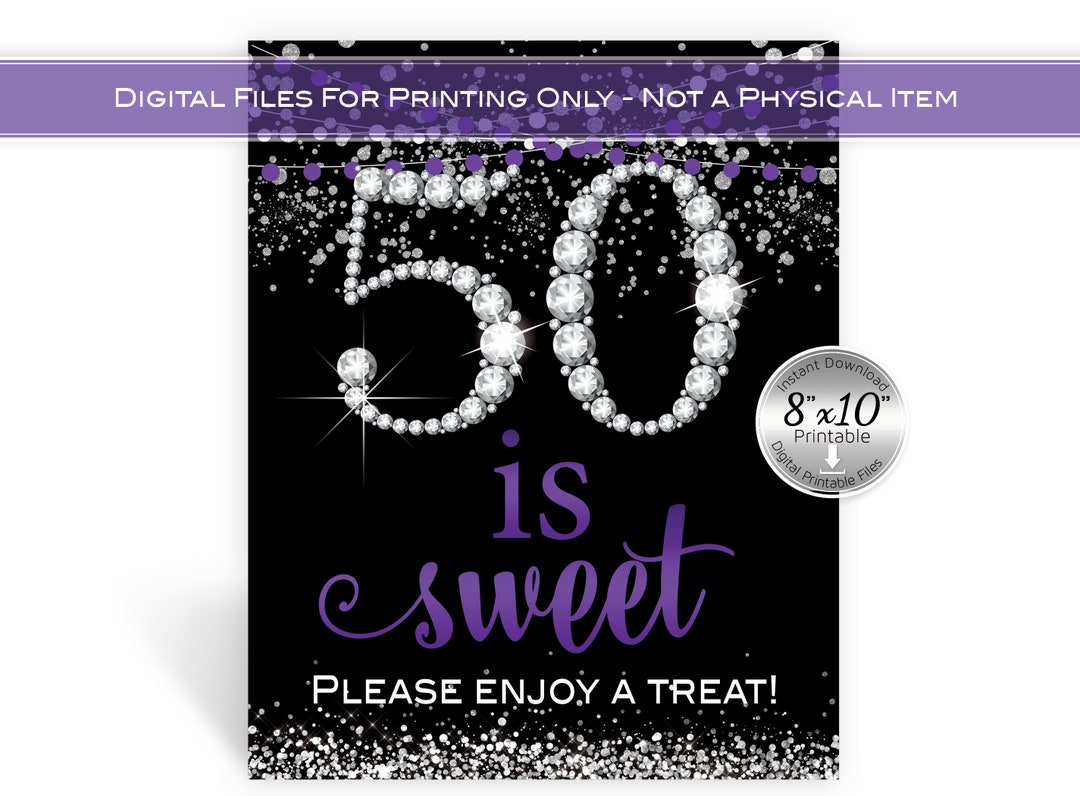 50 is Sweet Table Sign 8x10 Printable 50th Birthday Purple - Etsy