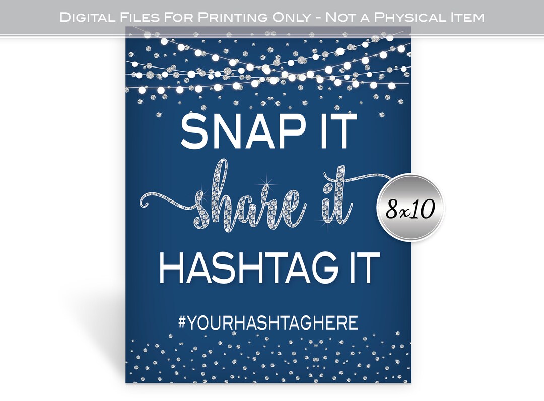 Snap It Share It Hashtag It | Denim and Diamonds Printable 8x10 | Navy ...