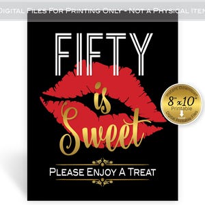 Fifty is Sweet | 50th Birthday 8x10 Printable Sign | Red Kissing Lips ...