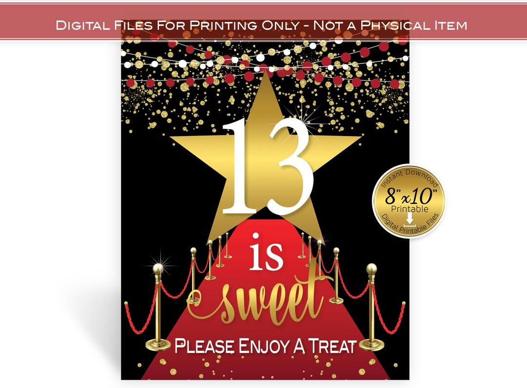 13 is Sweet 8x10 Sign Printable | Red Carpet | Treats | Gold Confetti ...
