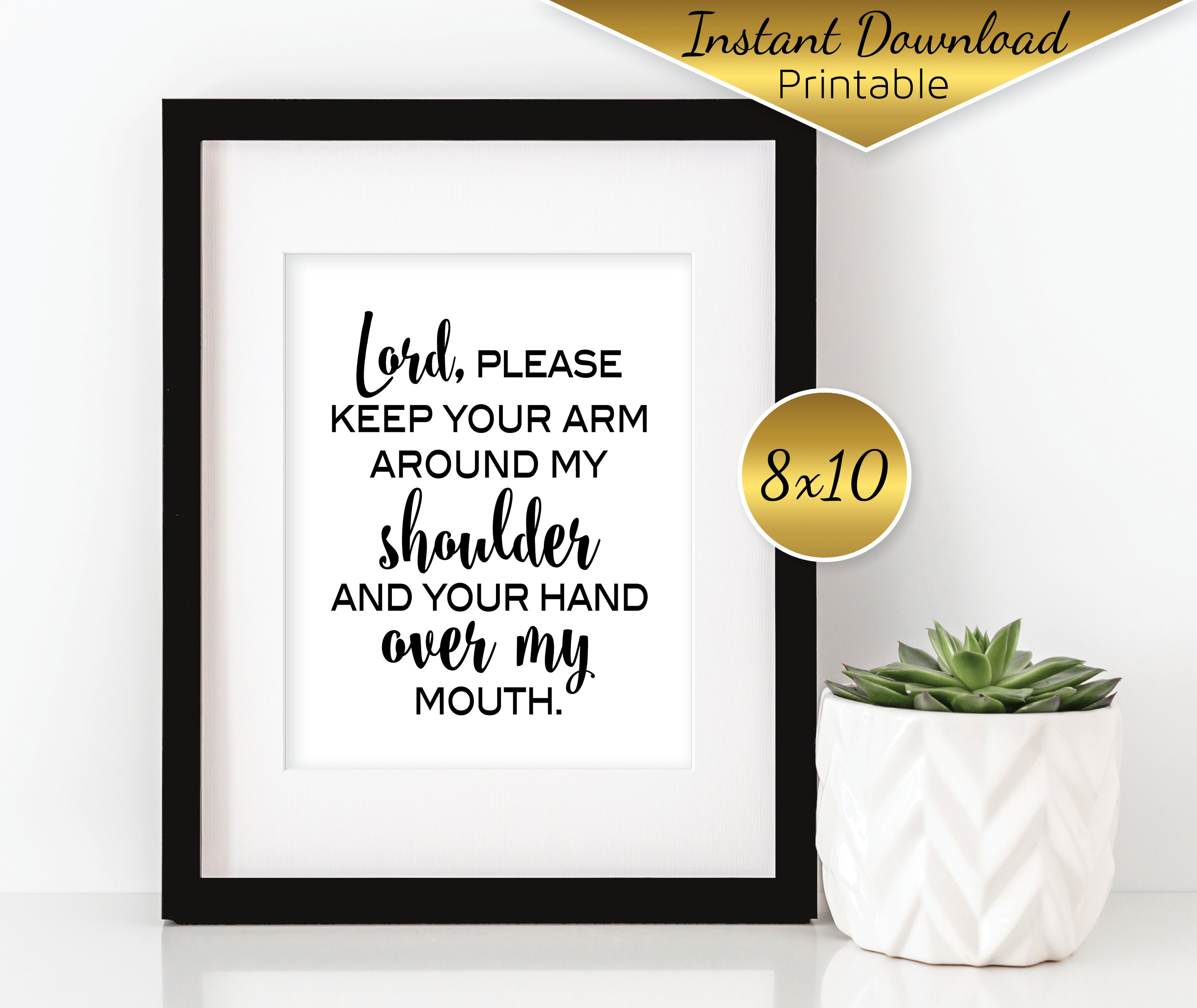 Lord Please Keep Your Arm Around My Shoulder and Your Hand - Etsy UK