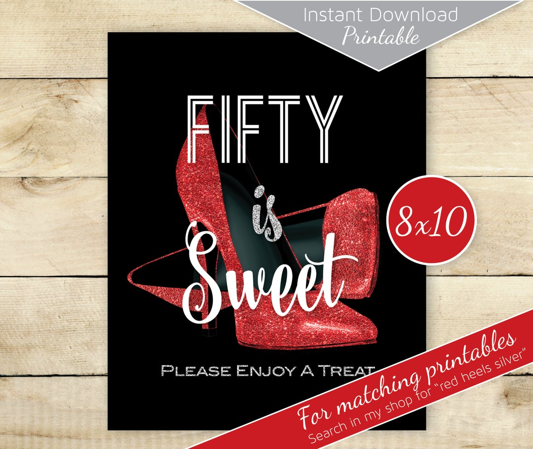 Fifty is Sweet 50th Birthday 8x10 Printable Sign Red High Heels Red ...