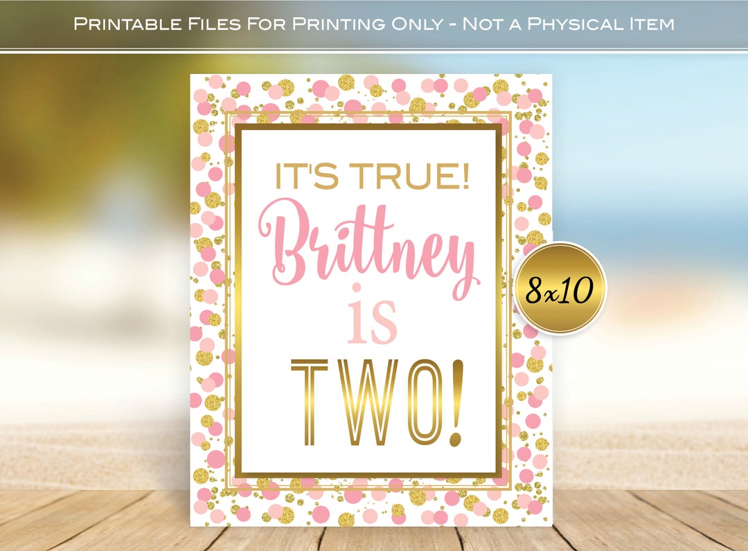 Turning Two Birthday Printable 8x10 Sign It's True She's Two Girl's 2nd ...