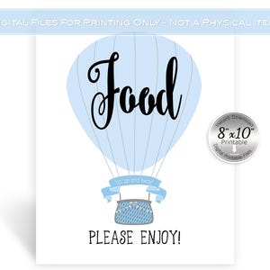 Food Table Sign 8x10 Printable Enjoy Some Food Hot Air Balloon up up ...
