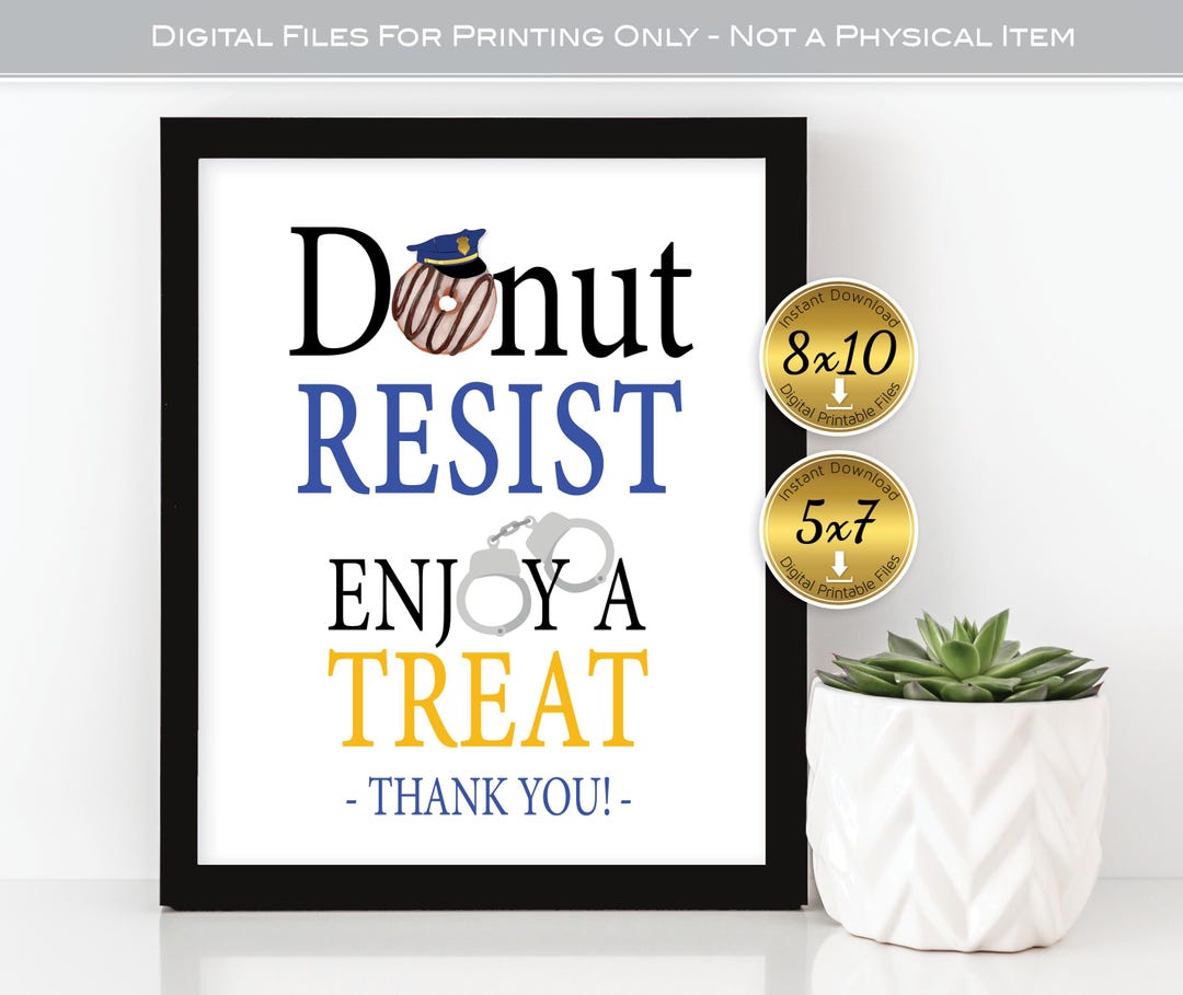 Police Officer Donut Resist Party Sign: Treat Sign (digital Download ...