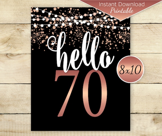 Hello 70 8x10 Printable Sign 70th Birthday Seventy Rose | Etsy