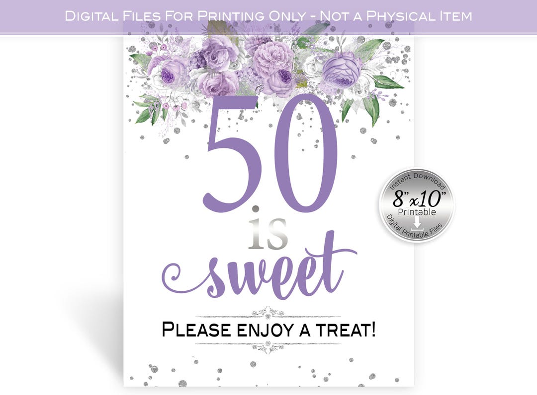 50 is Sweet Please Enjoy a Treat 8x10 Printable Sign | Lavender Purple ...