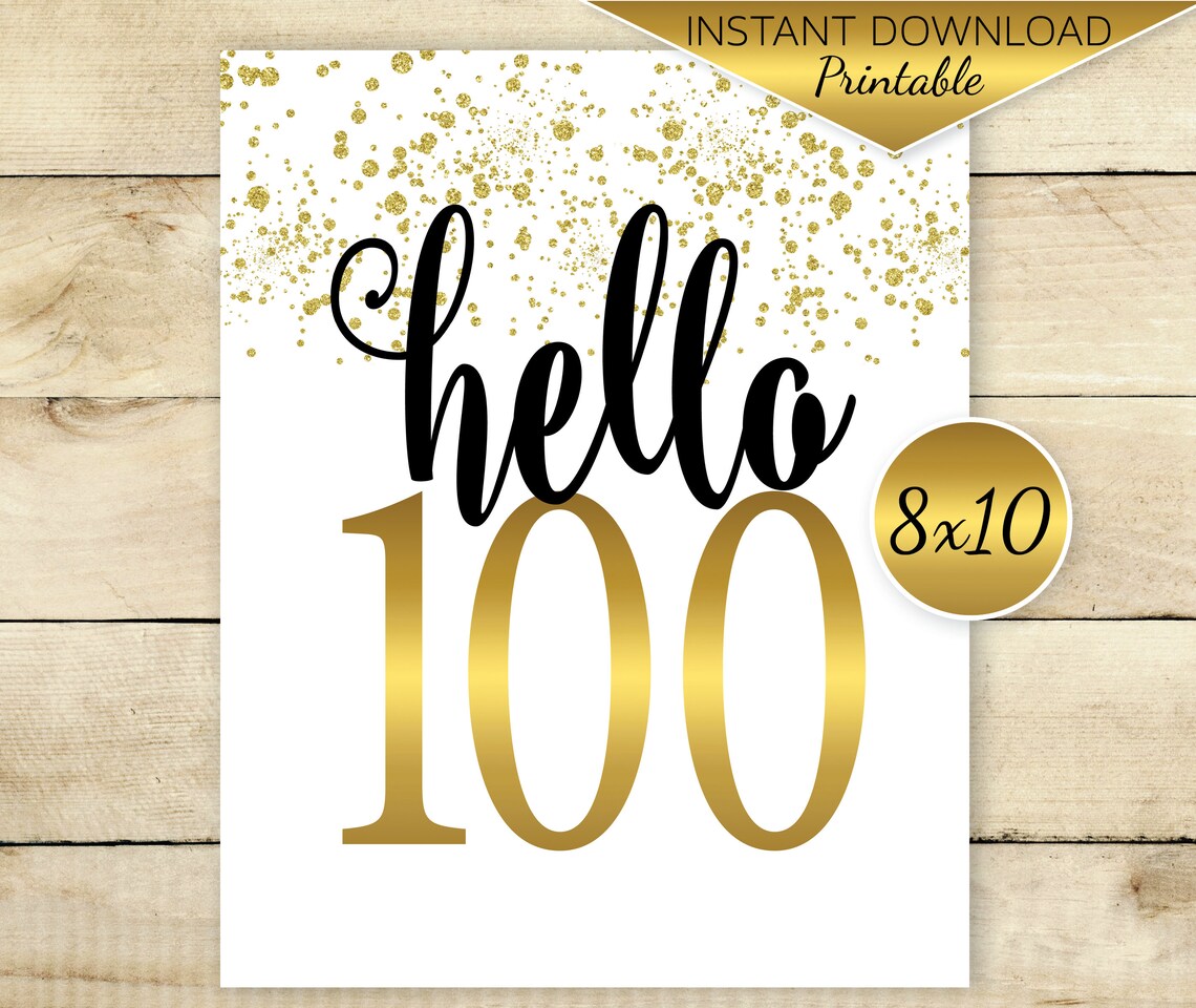 Hello 100 Printable 8x10 Sign 100th Birthday Celebrating | Etsy