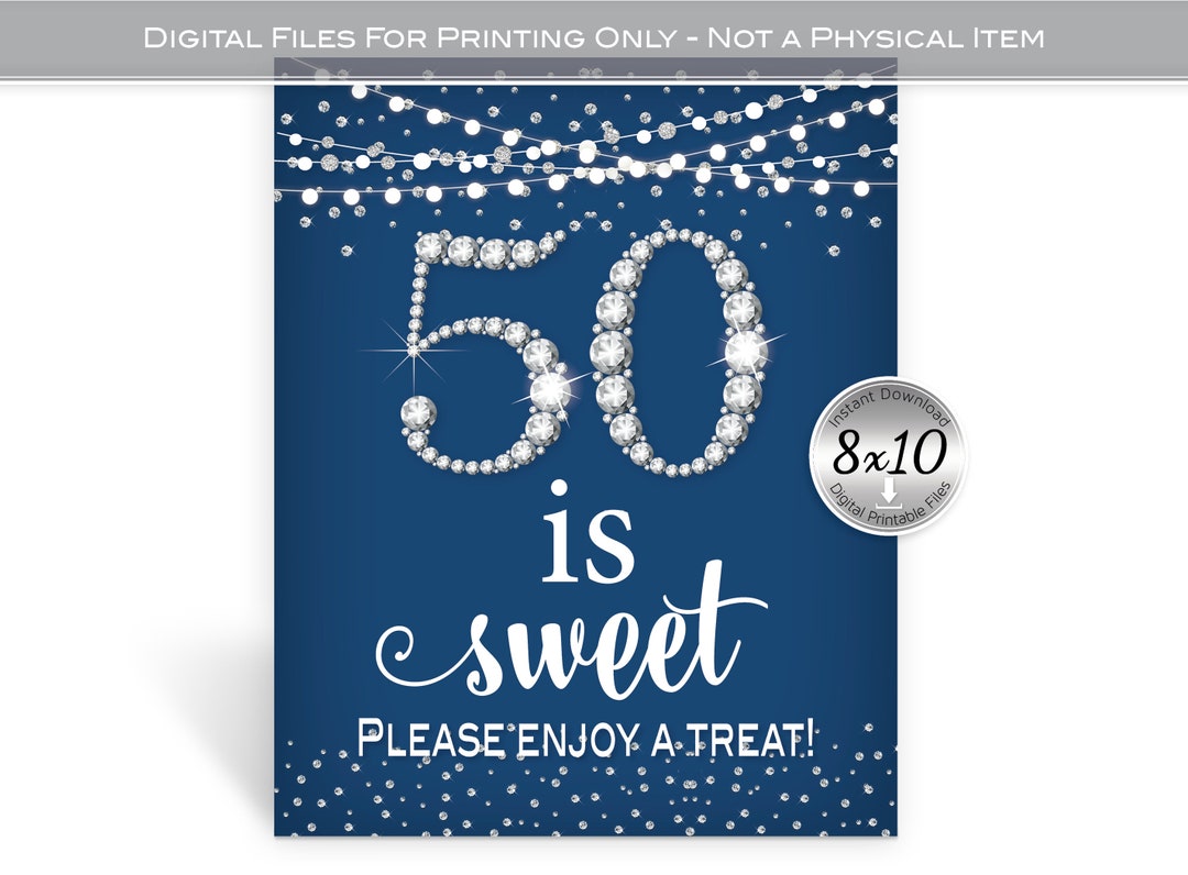 50 is Sweet Please Enjoy a Treat Denim and Diamonds Printable Birthday ...