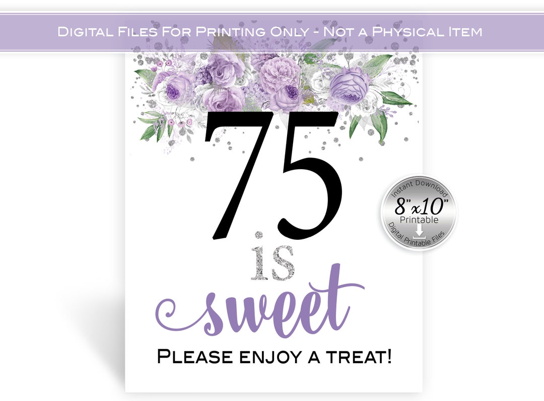 75 is Sweet Please Enjoy a Treat 8x10 Printable Table Sign Lavender ...