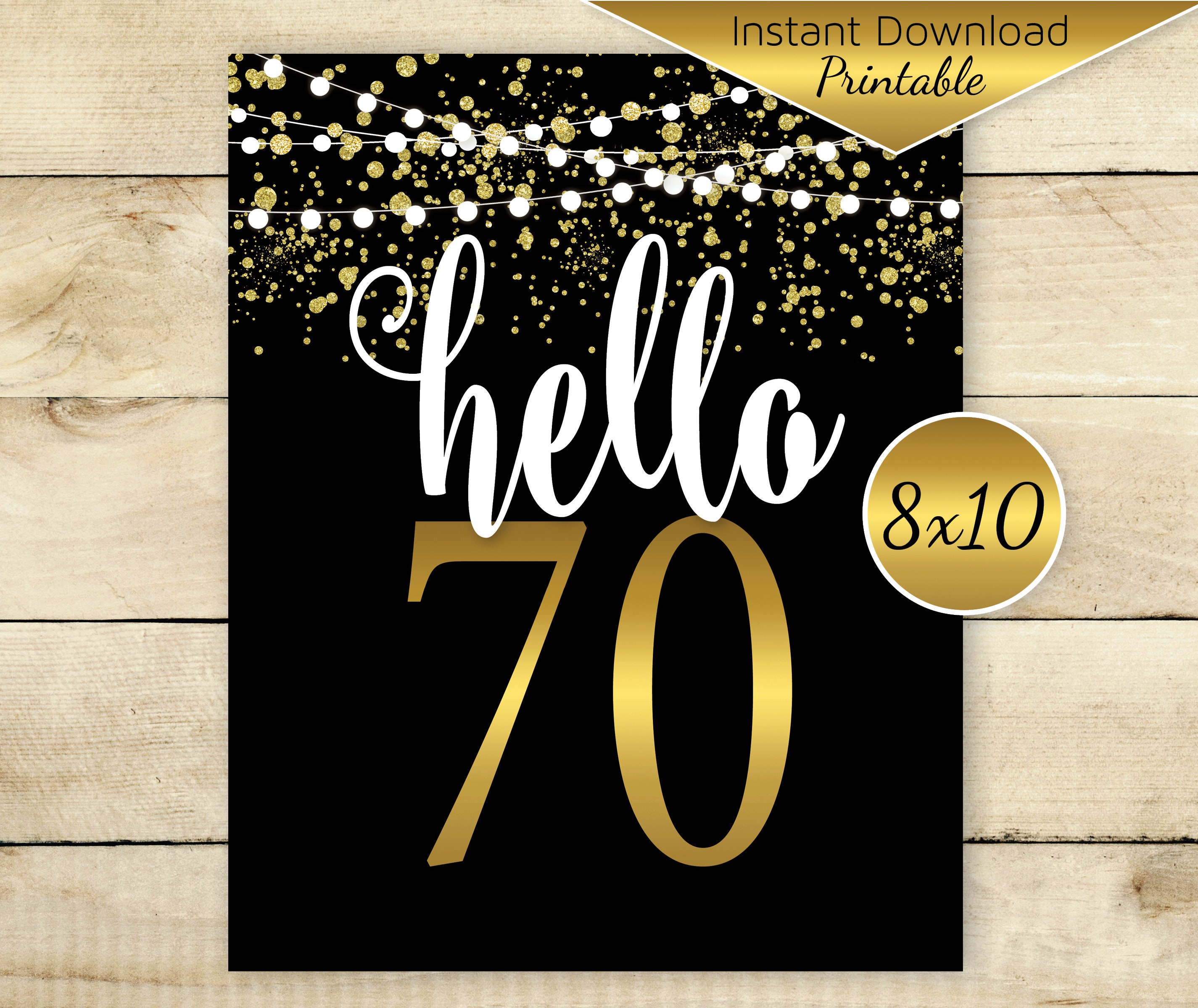 Hello 70 8x10 Printable Sign 70th Birthday 70th - Etsy UK