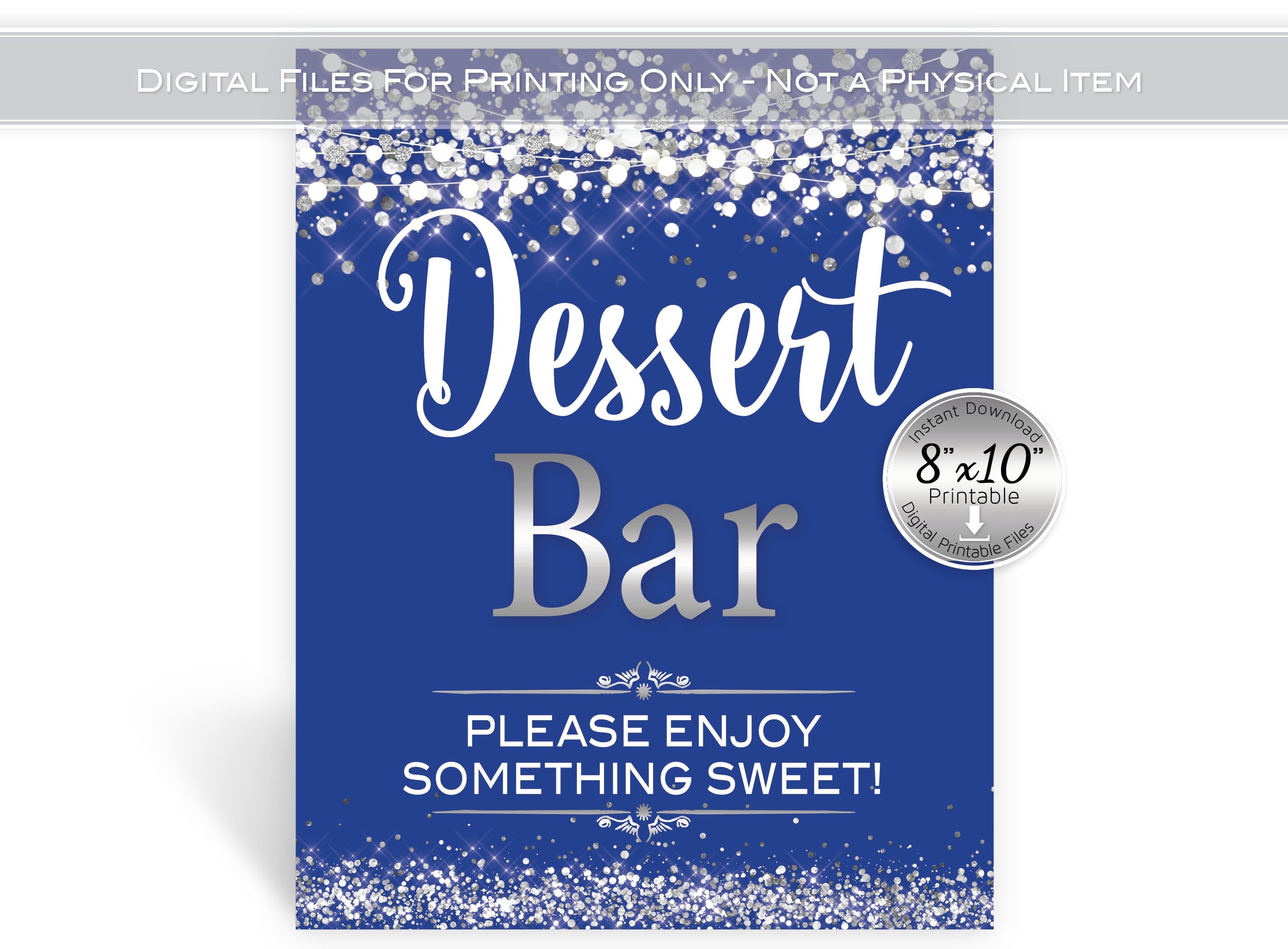Dessert Bar 8x10 Printable Sign | Royal Blue With Silver Confetti and ...