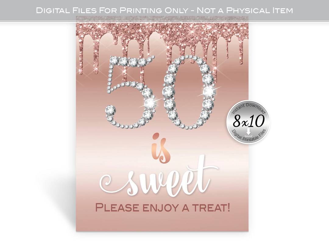 50 is Sweet Treats Table 8x10 Printable | 50th Birthday | Dripping Rose ...
