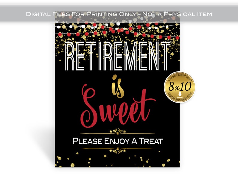 Retirement Is Sweet Treats Table 8x10 Printable Sign Red Gold Confetti