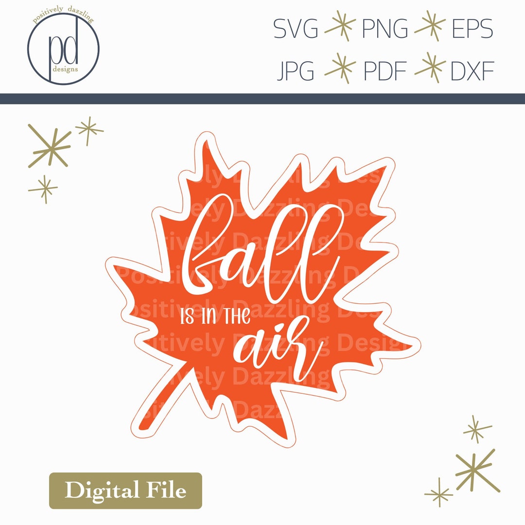 Fall is in the Air SVG PNG Instant Digital Download Printable, Autumn ...