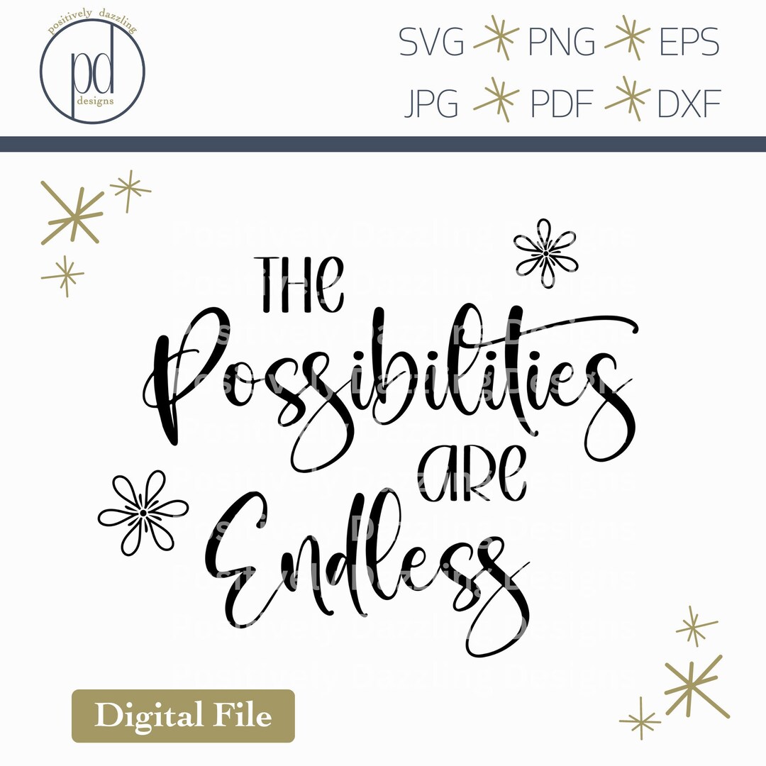 The Possibilities Are Endless SVG, PNG, PDF (digital Download) - Etsy