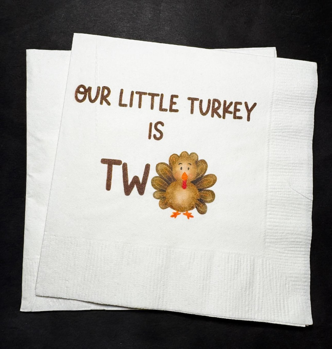 Our Little Turkey is Two Little Turkey 2nd Birthday Thanksgiving ...