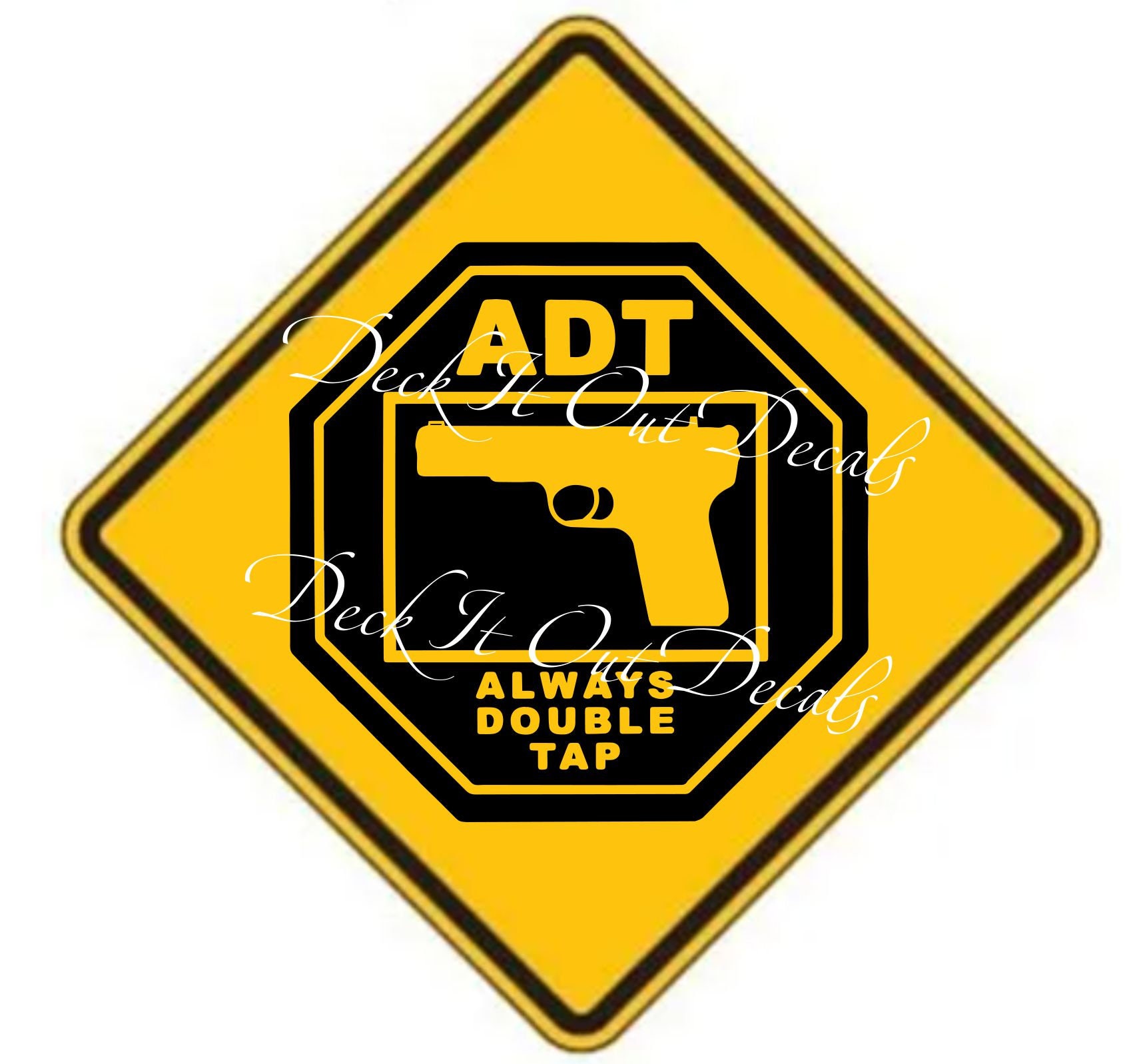 Always Double Tap ADT Pun Sign with handgun vinyl decal E00308 | Etsy