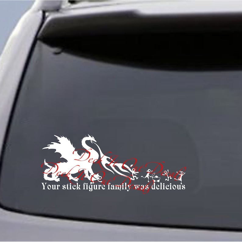 Your Stick Figure Family Was Delicious Dragon With Flames Vinyl Decal ...