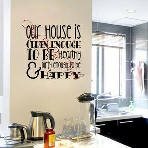 Our House is Clean Enough to Be Healthy EDE00188 - Etsy