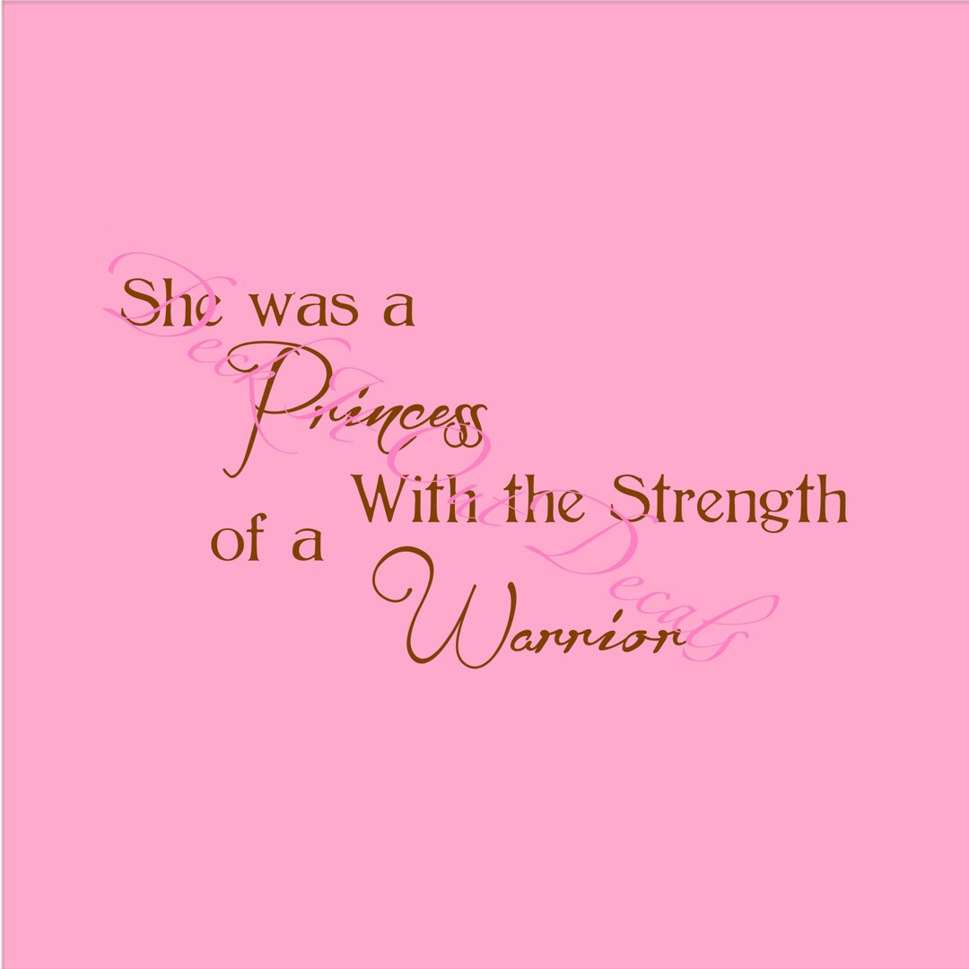 She Was a Princess With the Strength of a Warrior EDE00163 - Etsy