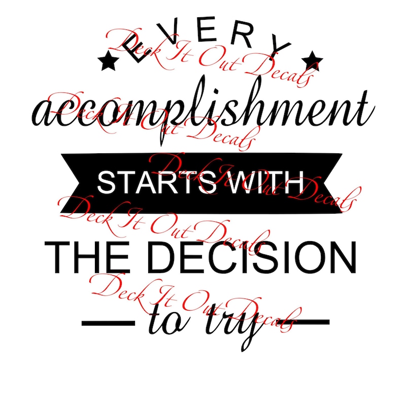 Every Accomplishment Starts With the Decision to Try Vinyl Wall Decal ...