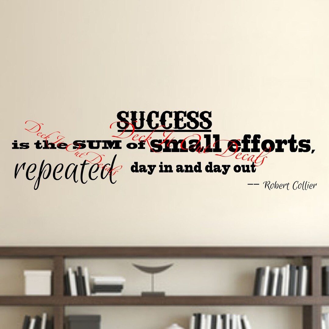Success is the SUM of Small Efforts, Repeated Day in and Day Out Vinyl ...