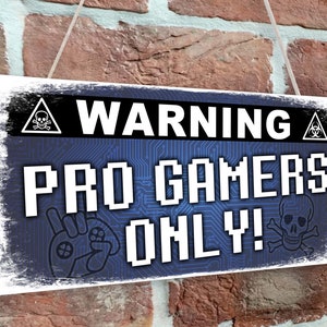 Warning Pro Gamers Only Console Door Sign Plaque - Etsy