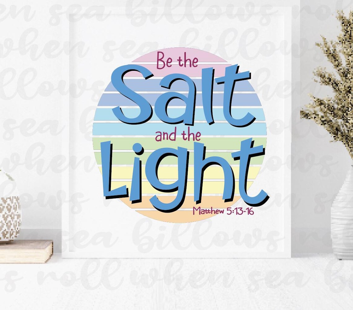 Be the Salt and Light PNG Digital Design Christian Design Digital - Etsy