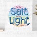 Be the Salt and Light PNG Digital Design Christian Design Digital - Etsy