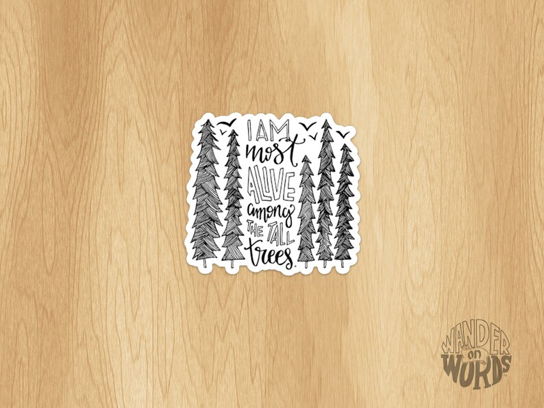 Hand-lettered Tall Trees Sticker Nature Lover Sticker | Etsy