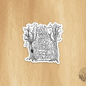Hand-lettered Good Timber Sticker, Inspirational Nature Sticker, Tree ...