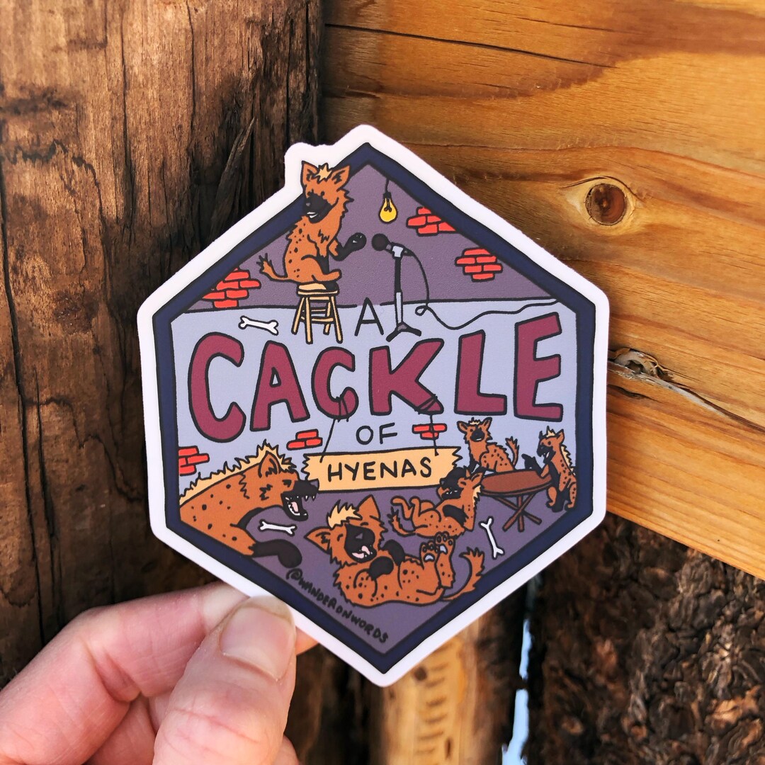 Cackle of Hyenas Sticker, Animal Collective Noun Sticker, Hyena Sticker ...