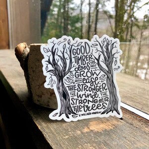 Hand-lettered Good Timber Sticker, Inspirational Nature Sticker, Tree ...