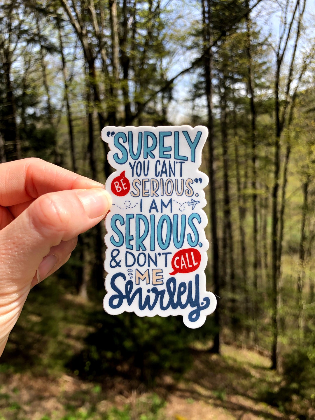 Hand-lettered Surely You Can't Be Serious Sticker, Movie Quote Sticker ...