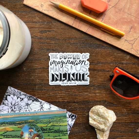 Hand-lettered Power of Imagination Sticker John Muir Sticker | Etsy