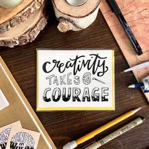 Hand-lettered Creativity Takes Courage Card, Henri Matisse Quote Card ...