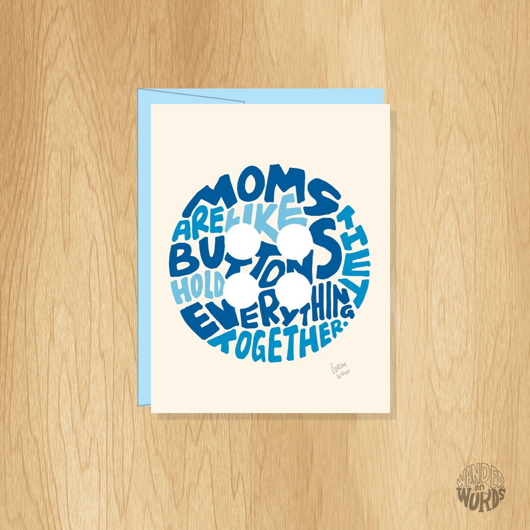 Hand-lettered Moms Are Like Buttons Card, Mother Card, Mother Quote ...
