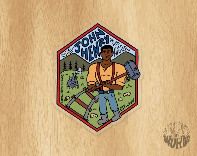 Hand-lettered John Henry Sticker, West Virginia Sticker, Railroad ...